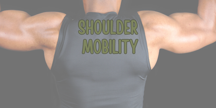 Mobility - Shoulder (Overhead Athlete) Upgrade