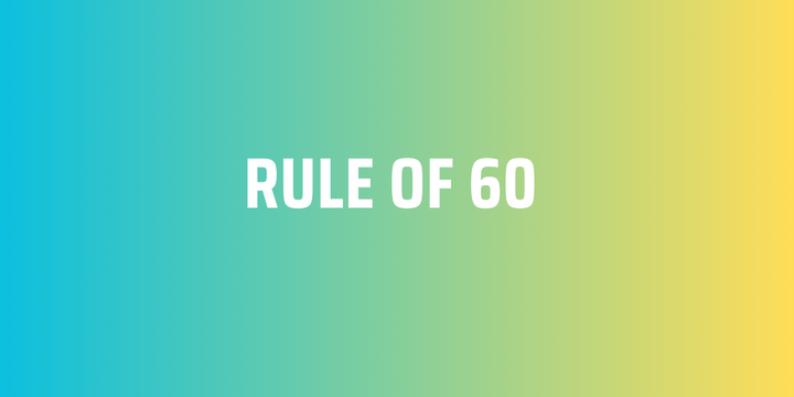 Rule of 60