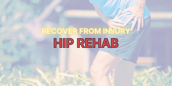 Rehab - Hip