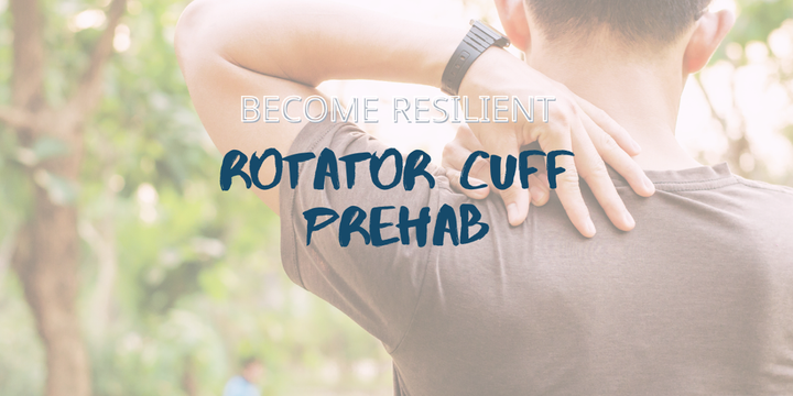 Prehab - Rotator Cuff
